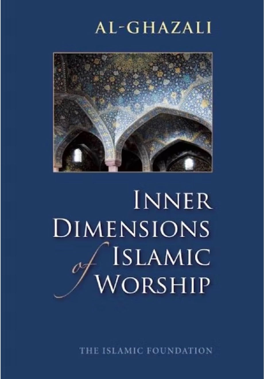 Inner Dimensions of Islamic Worship – IslamGuide.dk